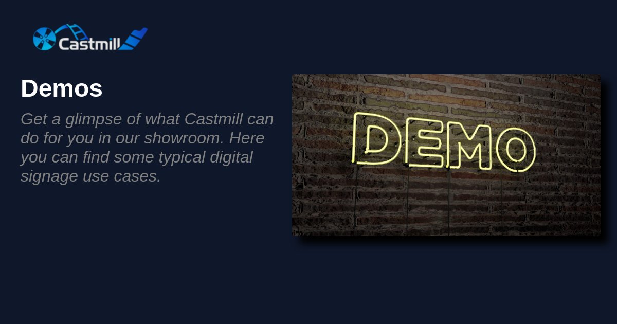 Demos | Castmill