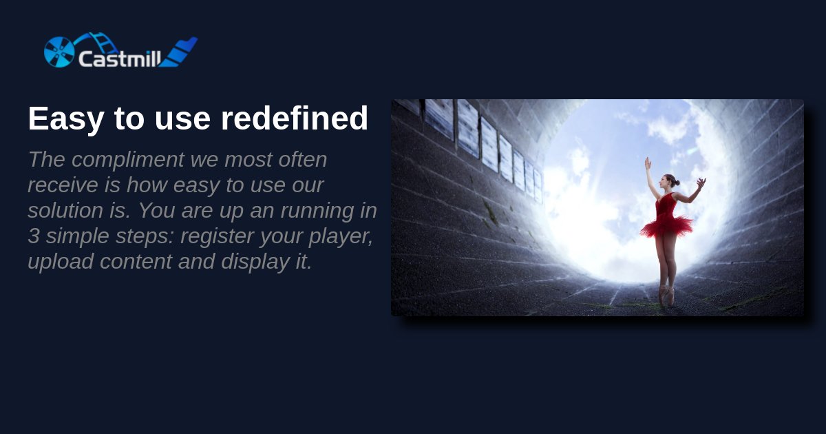 Easy to use redefined | Castmill